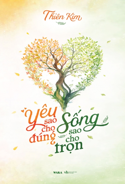 Yêu sao cho đúng, sống sao cho trọn - Thiên Kim - Thư viện ebook Waka