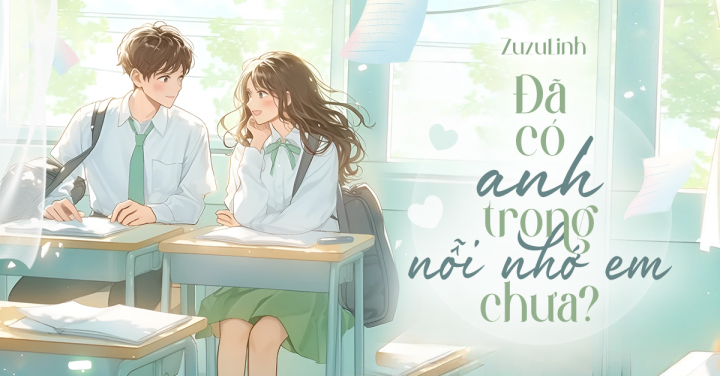 Đã có anh trong nỗi nhớ của em chưa? (BẢN 2025) - Cộng đồng sáng tác