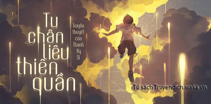 Review Tu chân liêu thiên quần -Truyện tiên hiệp hiện đại cực hay!